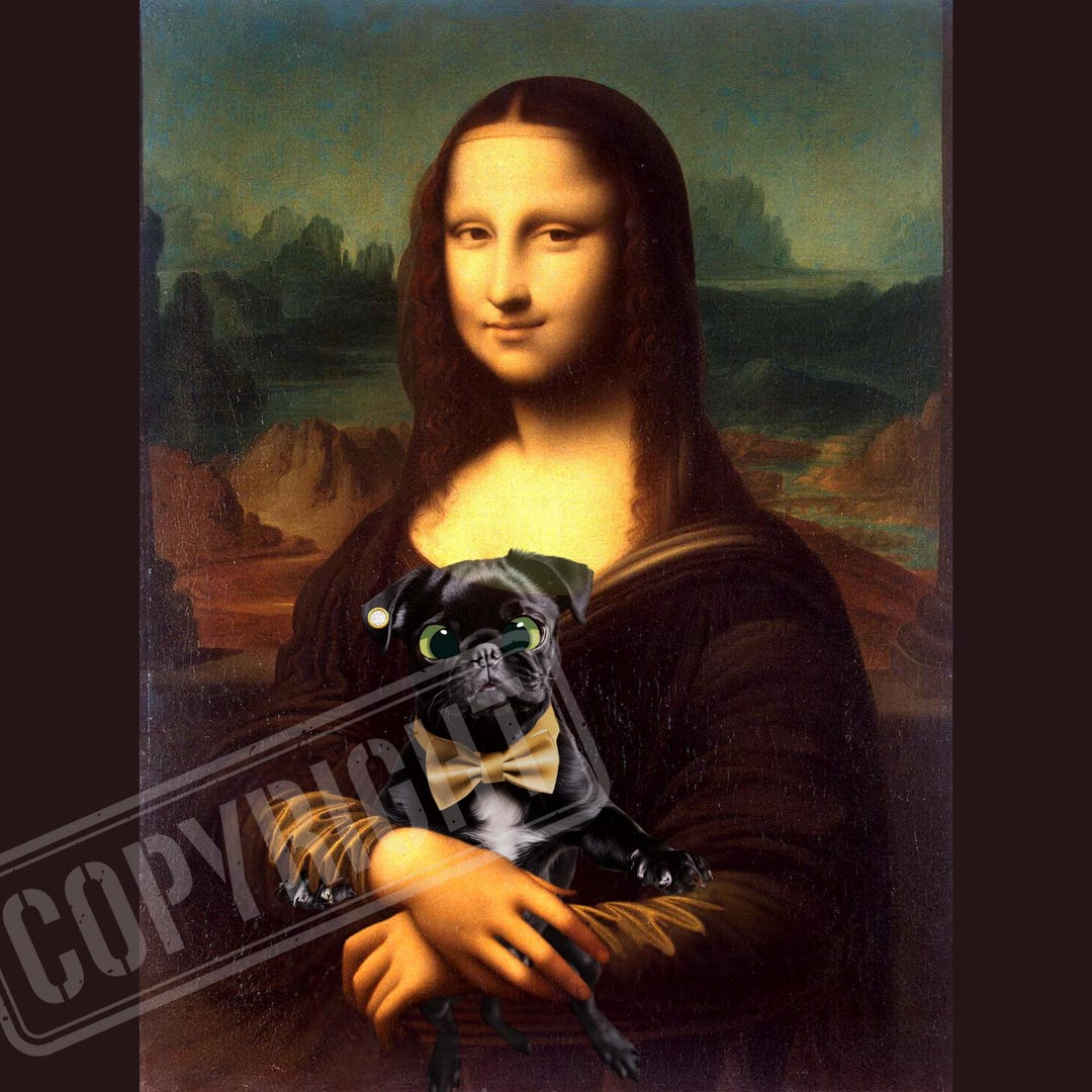 Leonardo Da Vinci Mona Lisa, Dog Print Black Pug, Dog Art Print, Funny ...