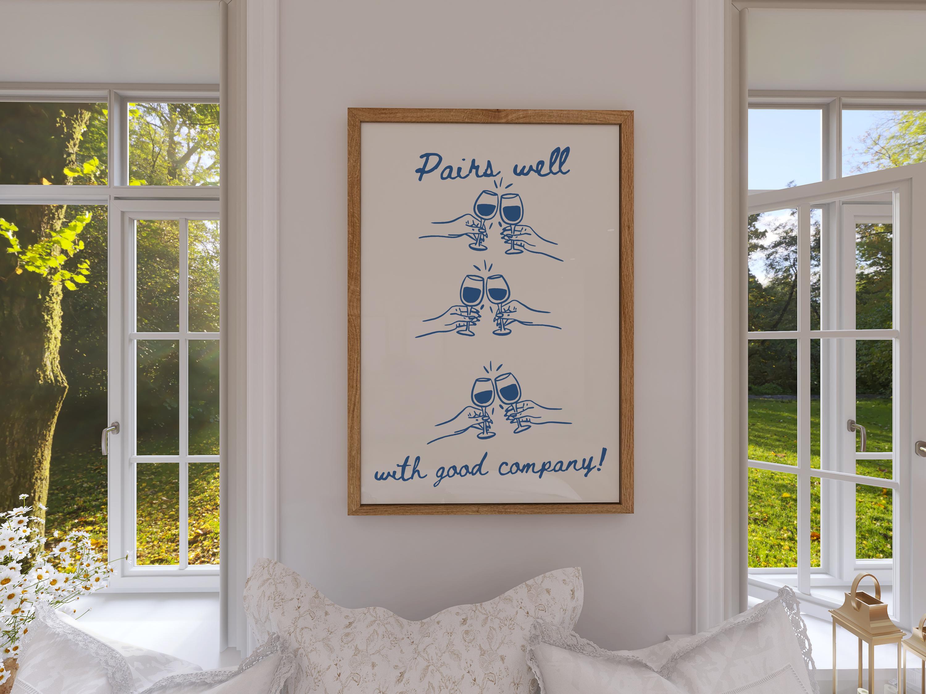 Pairs Well With Good Company | Blue Wine Cheers Wall Art | Digital ...