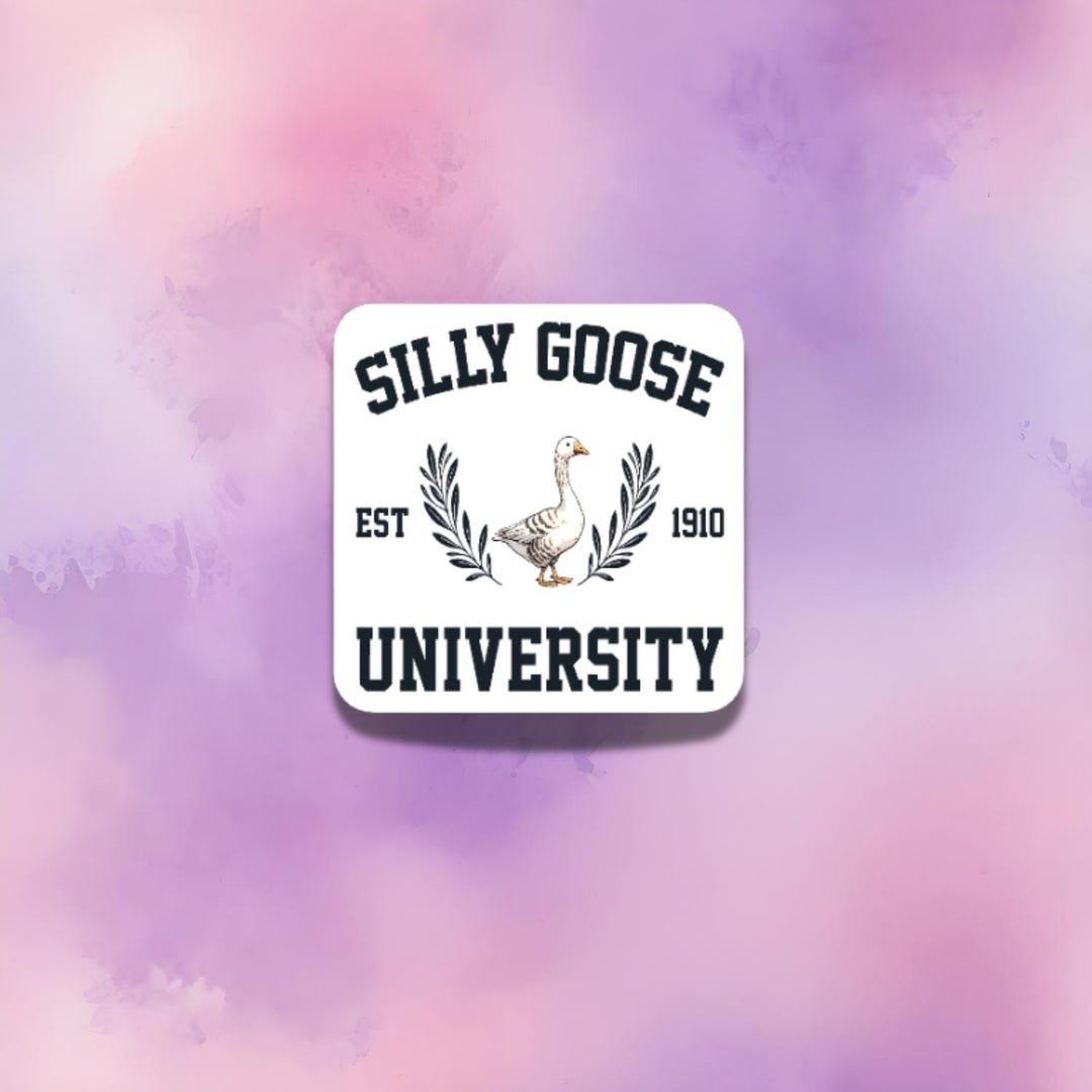 Silly Goose University Sticker – Fun, Playful Design for the Goofy ...