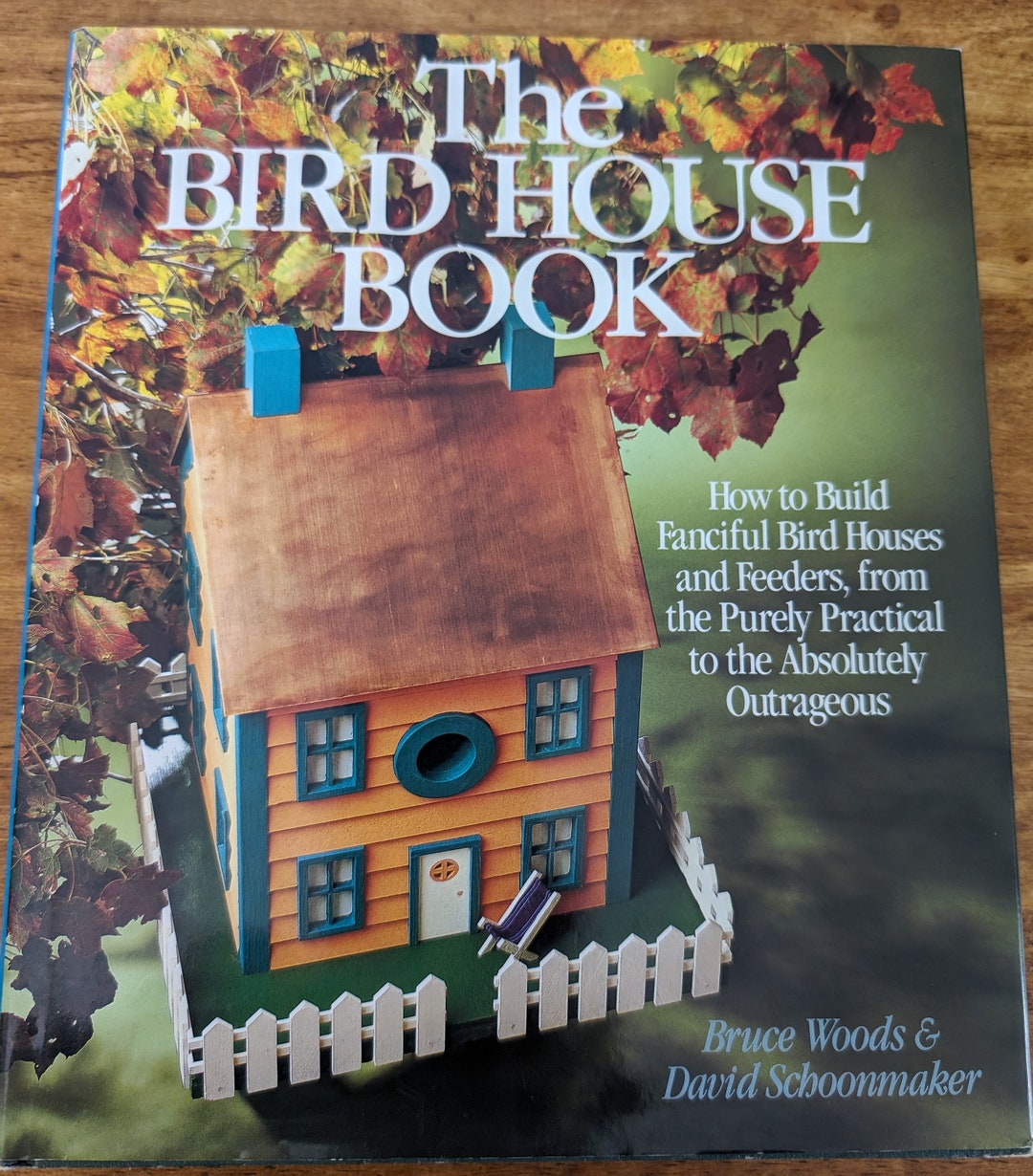 The Bird House Book - by Bruce Woods & David Schoonmaker - How to Build ...