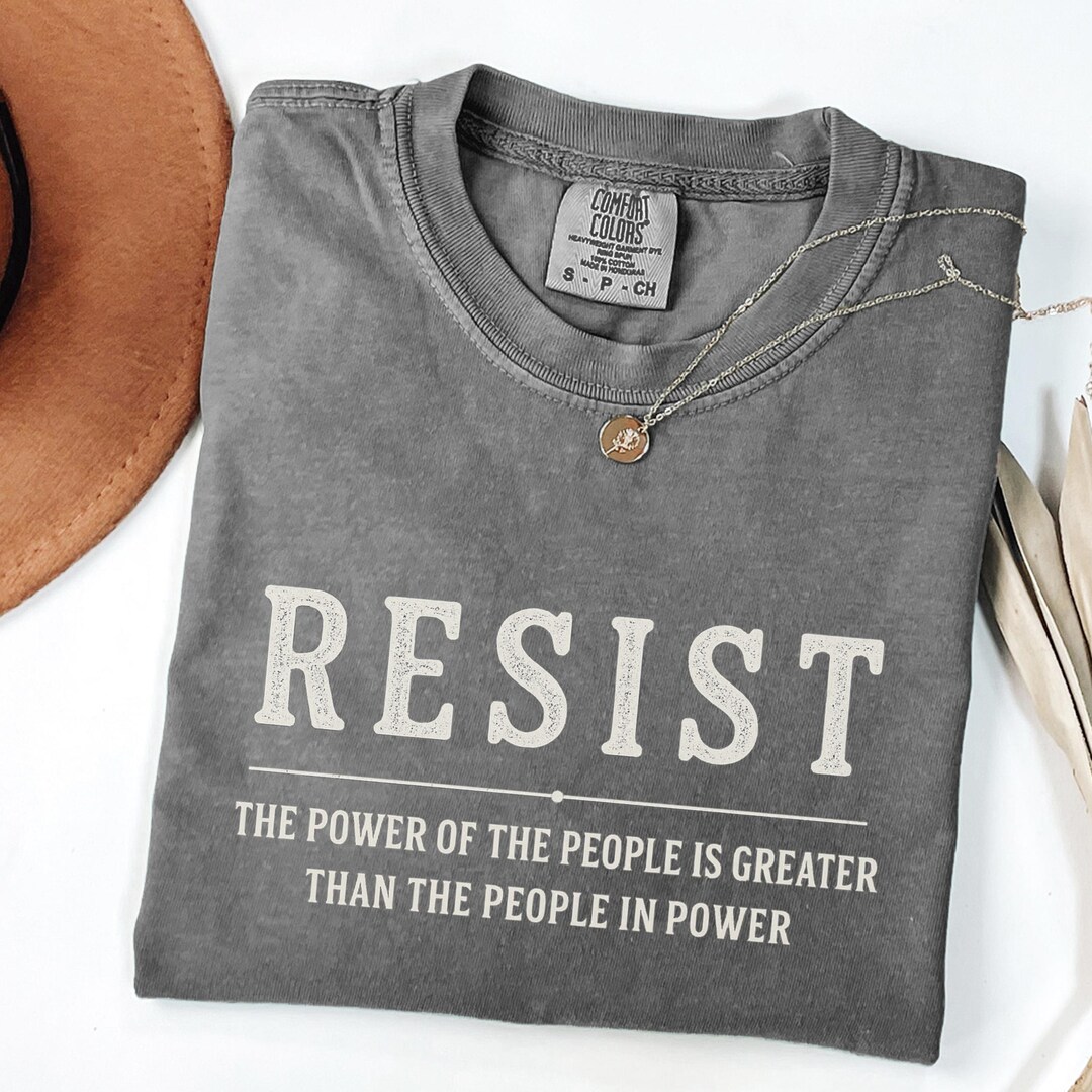 Comfort Colors Resist Shirt: Liberal Social Justice Tee - Etsy