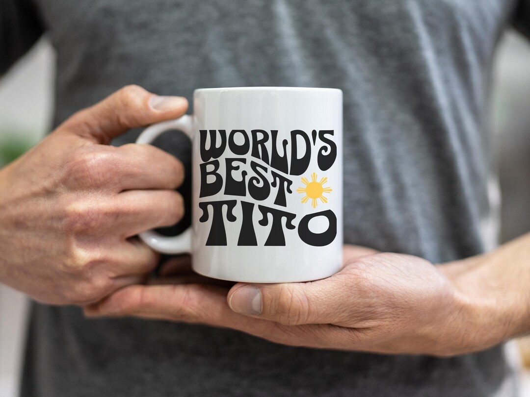 World's Best Tito Mug, Filipino Uncle Gift, Gift for Uncle, Cousin Mug ...