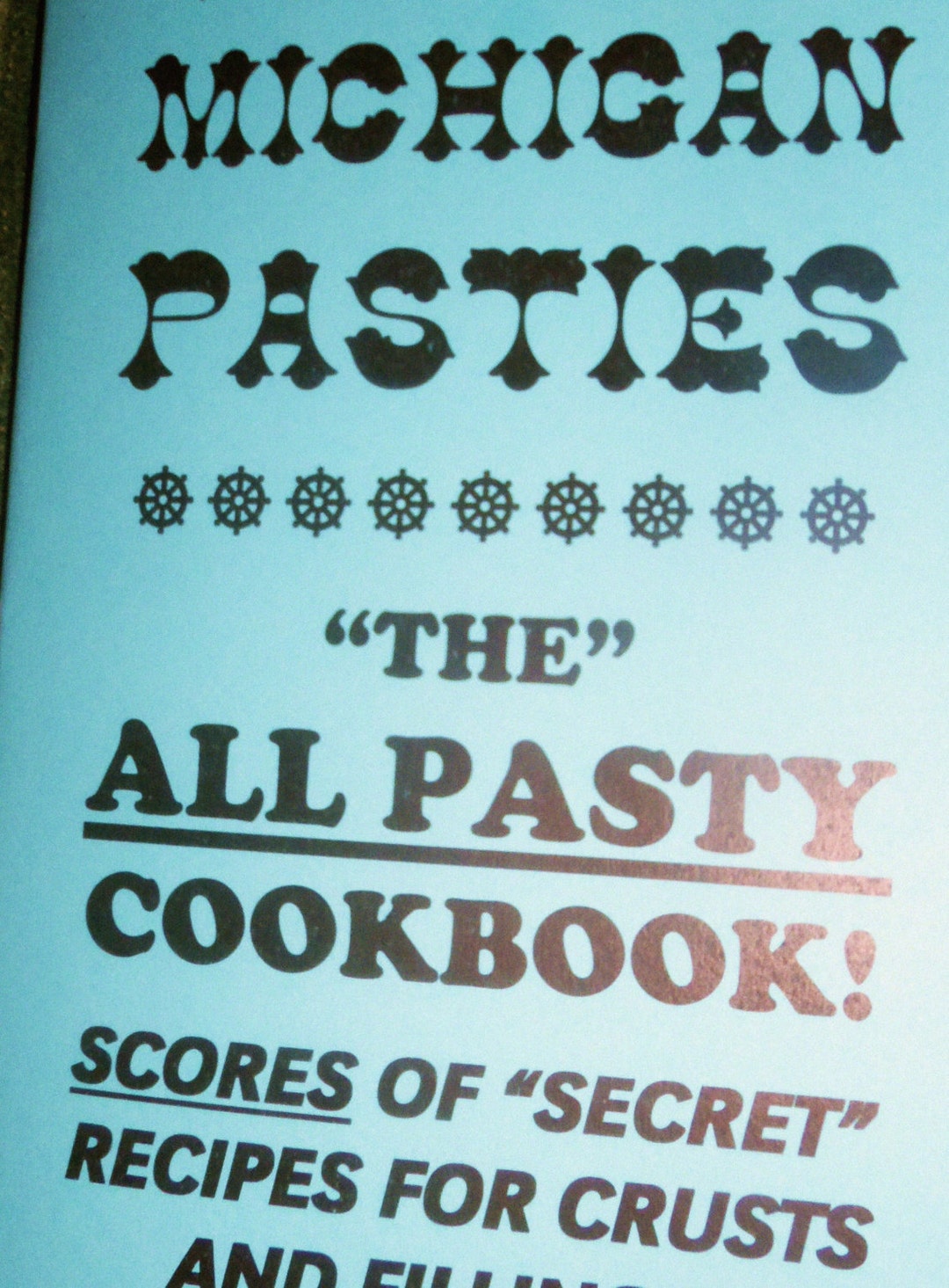 MICHIGAN PASTIES COOKBOOK the All Pastyscores of Secret Recipes for ...