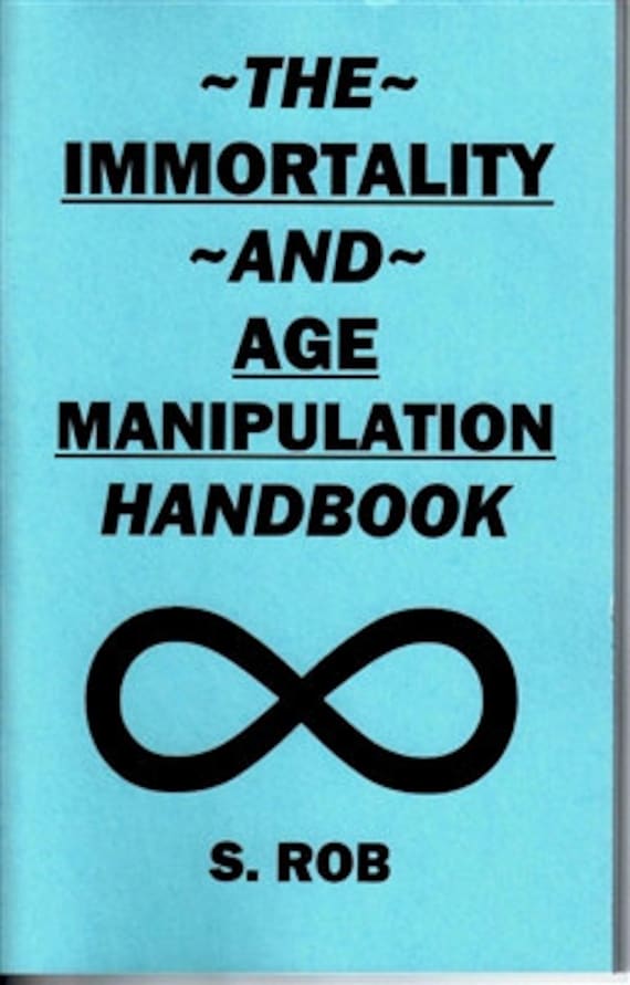 THE IMMORTALITY AND Age Manipulation Handbook - Etsy
