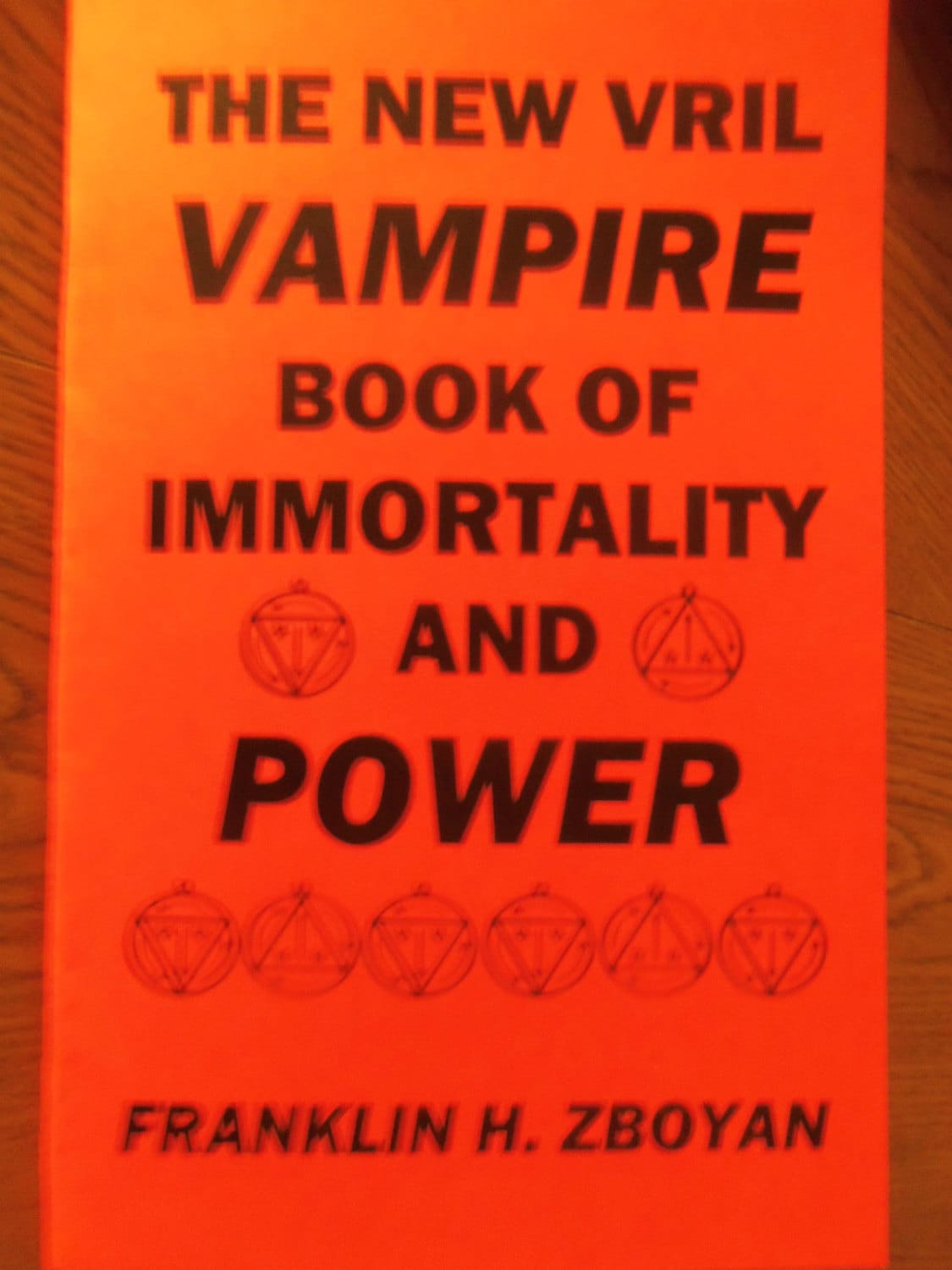 The New Vril Vampire Book of Immortality and Power Bloodless Vampirism ...