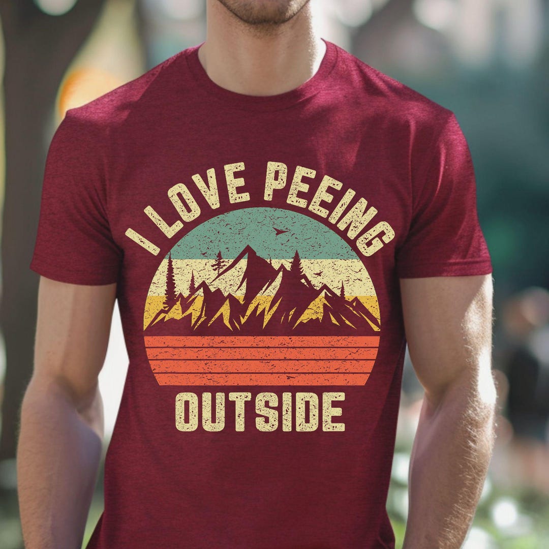 I Love Peeing Outside Shirt, Funny Camping Shirt, Retro Nature Peeing ...