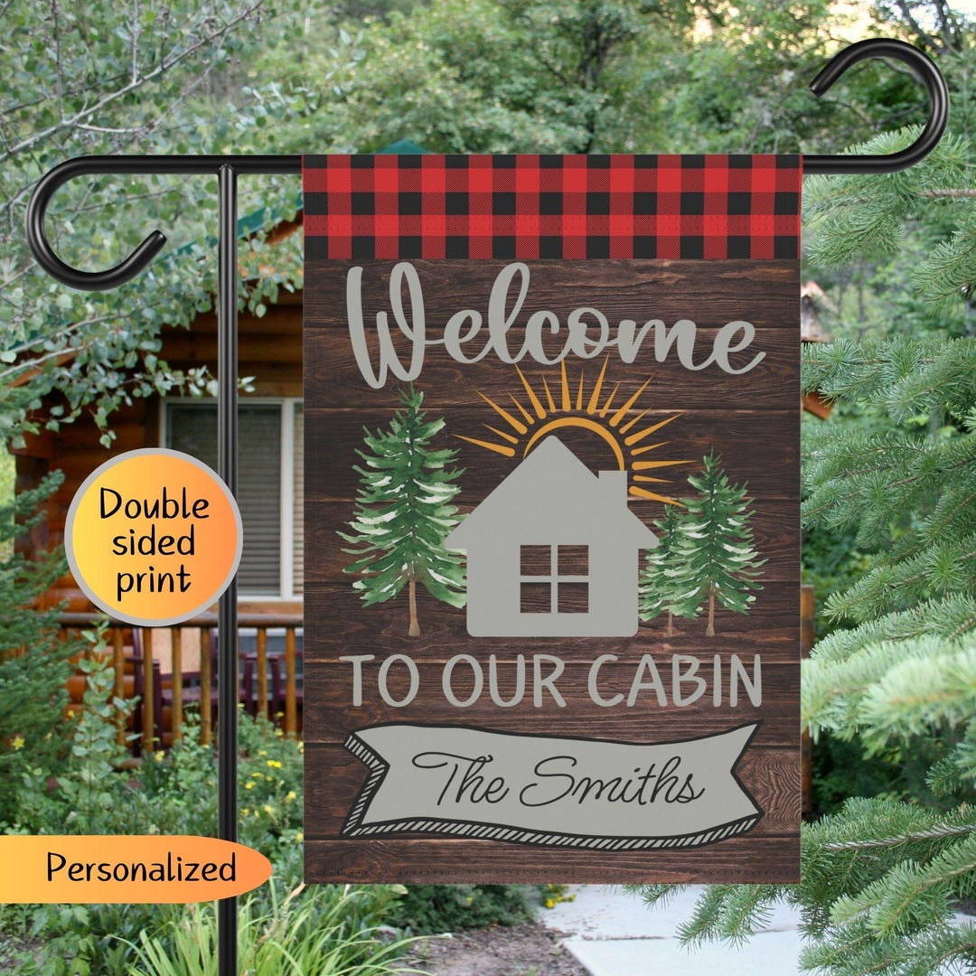 Personalized Cabin Welcome Sign, Welcome to Our Cabin Flag, Cabin Decor ...