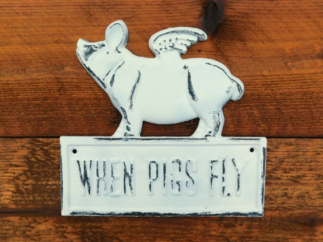 Flying Pig Sign, When Pigs Fly Sign, Pig Wall Decor Pig Wall Art Pig ...