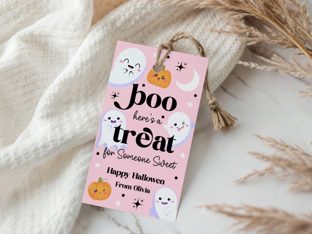 Editable Halloween Gift Tag, Boo Here's a Treat for Someone Sweet Treat ...