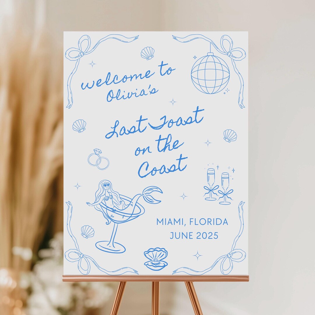 Coastal Bachelorette Welcome Sign, Last Toast on the Coast Bachelorette ...