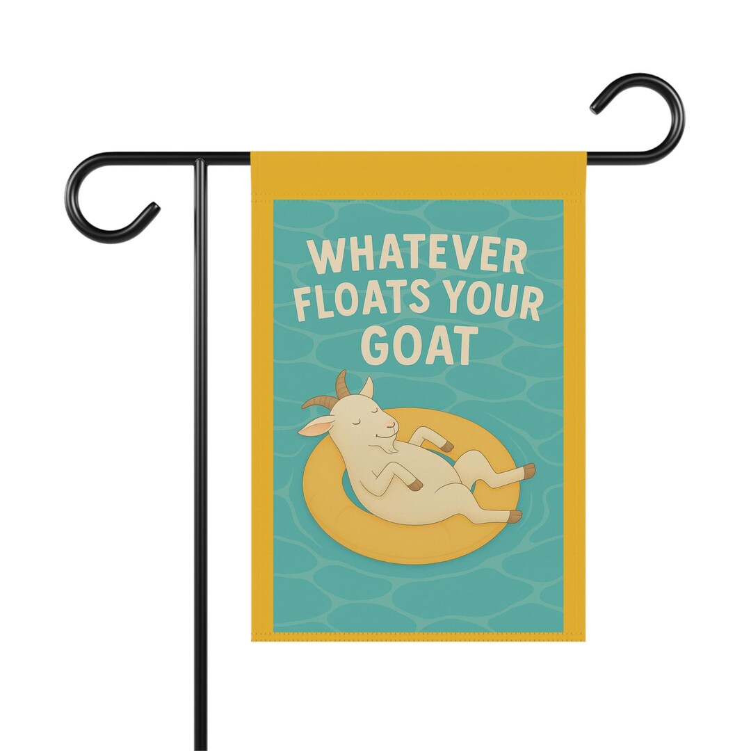 Goat Garden Banner: "whatever Floats Your Goat" - Summer Outdoor Decor ...