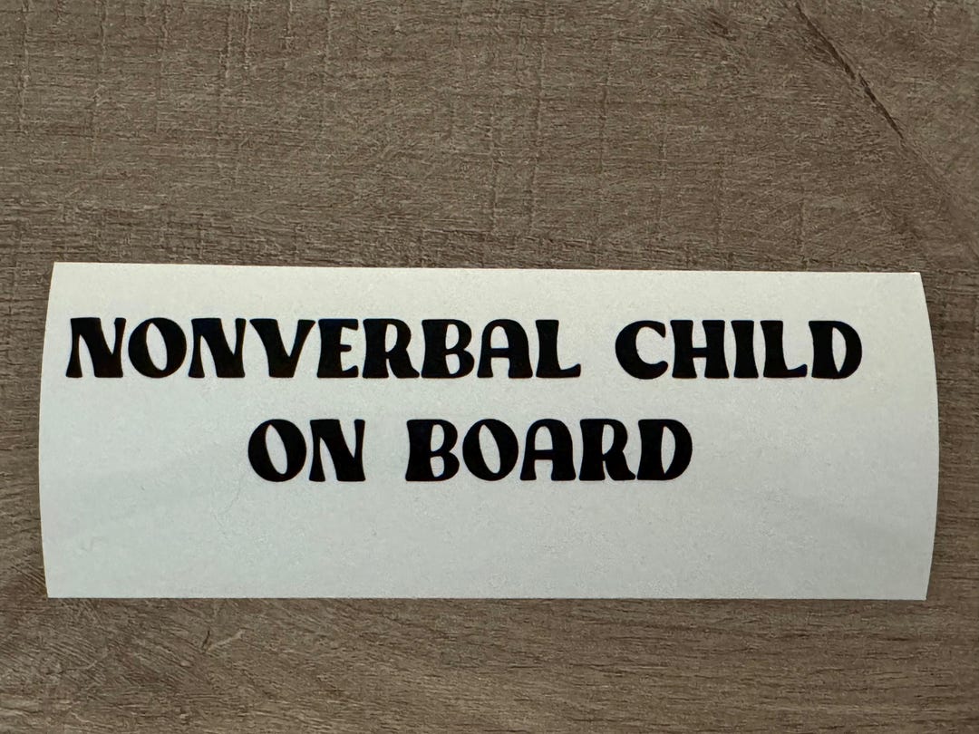 Nonverbal Child on Board Car Decal: Informative Safety Sign - Etsy