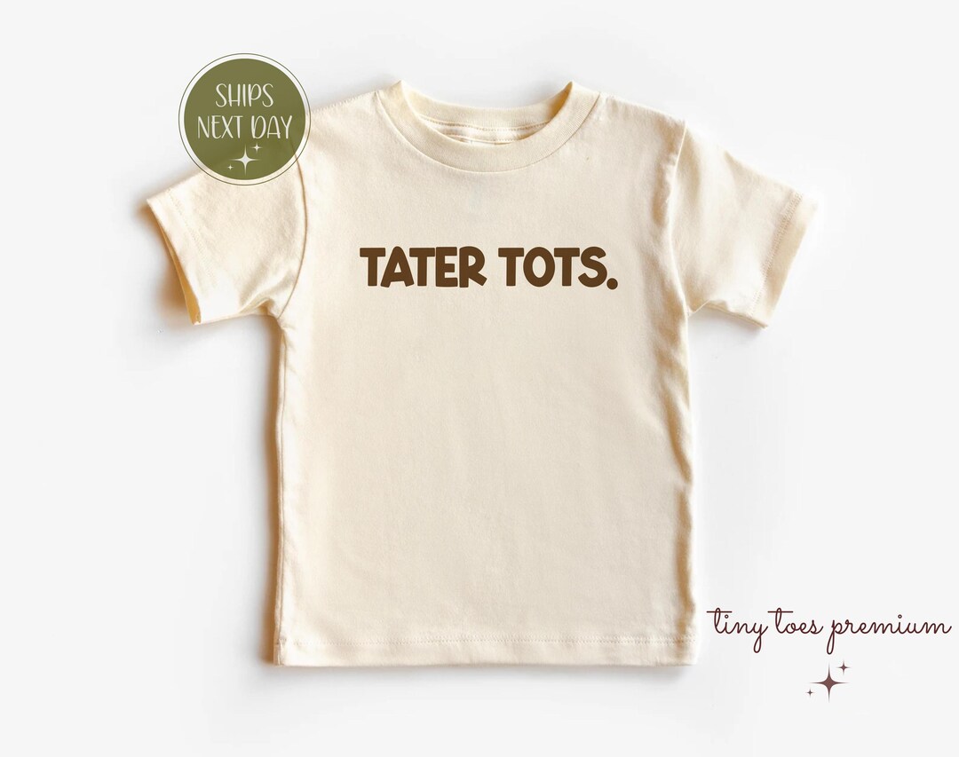 Tater Tot Baby Shirt, Tiny Tater Toddler Tee, Funny Baby Onesie, Potato ...