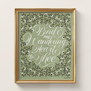 Sage Green Hymn Art Print - Bind My Wandering Heart- Come Thou Fount ...