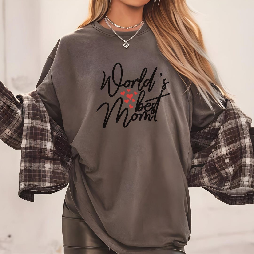 World’s Best Mom Shirt – Cute Mother’s Day Gift Tee | Comfy and ...