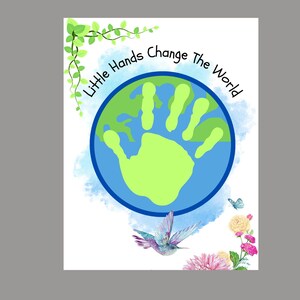 Earth Day Handprint Art: Kids School Craft, Little Hands Change the ...