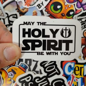 May the Holy Spirit Be With You Sticker, Christian, Waterproof, Hard ...