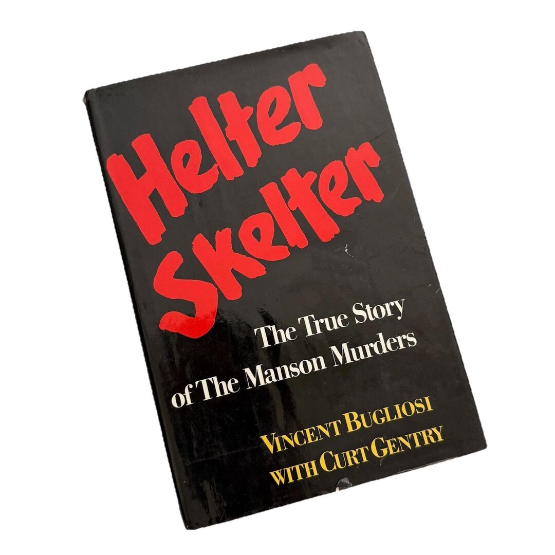 Helter Skelter : the True Story of the Manson Murders Hardcover BOTM HC ...