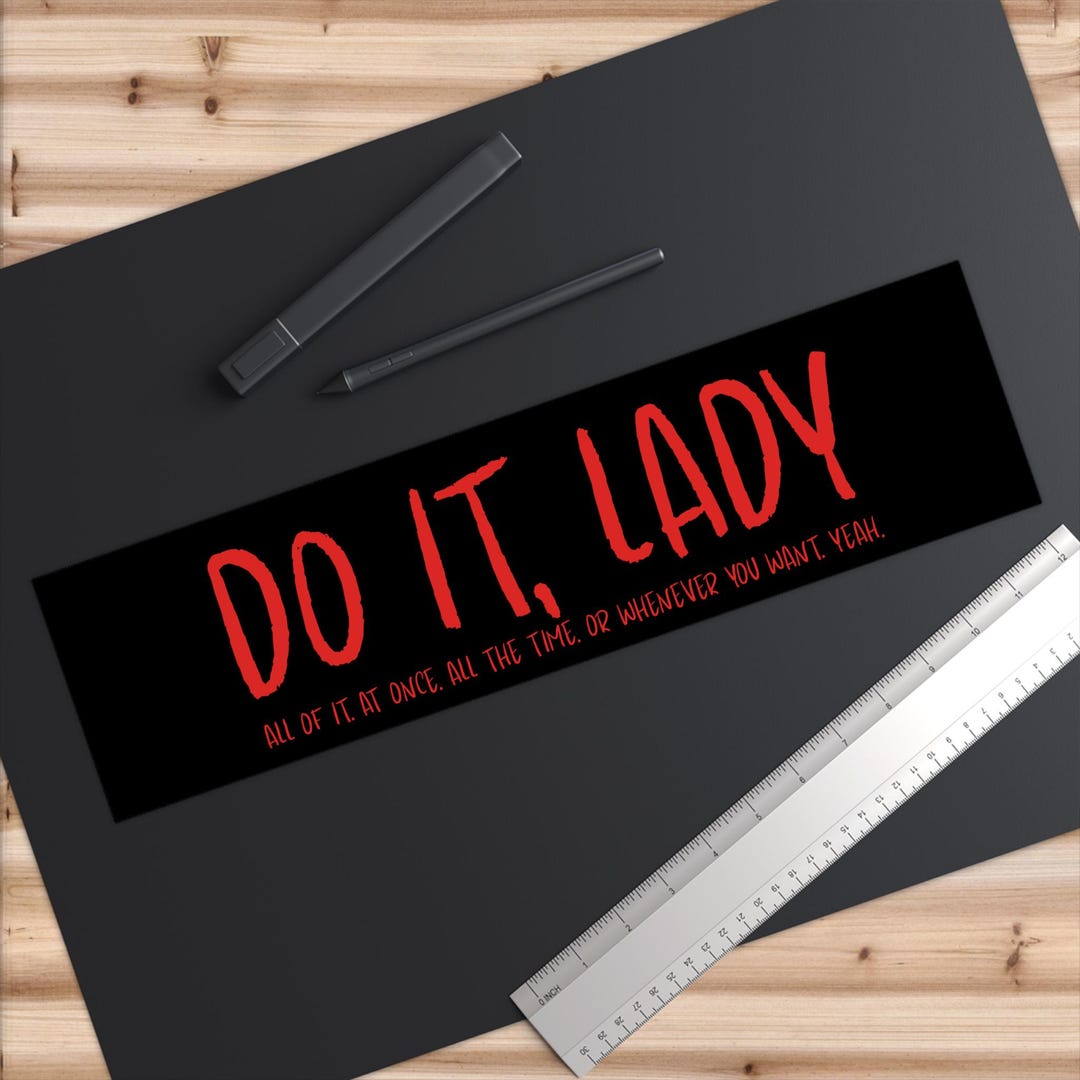 Do It Lady Bumper Sticker, Viral Tiktok Chit, Jay Renshaw, Car Decal ...