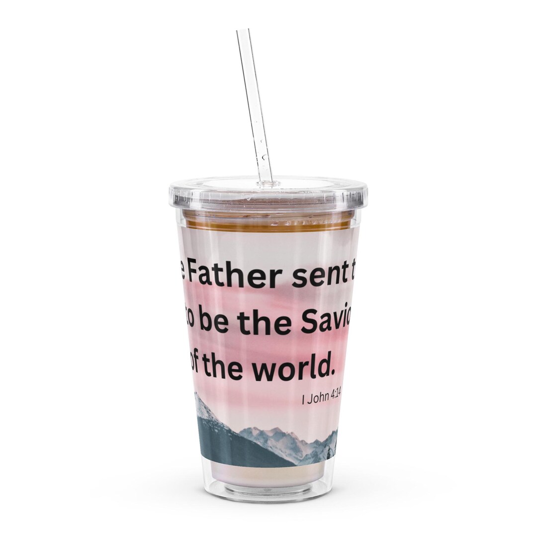 The Father Sent the Son to Be the Savior of the World ~bible Verse ...