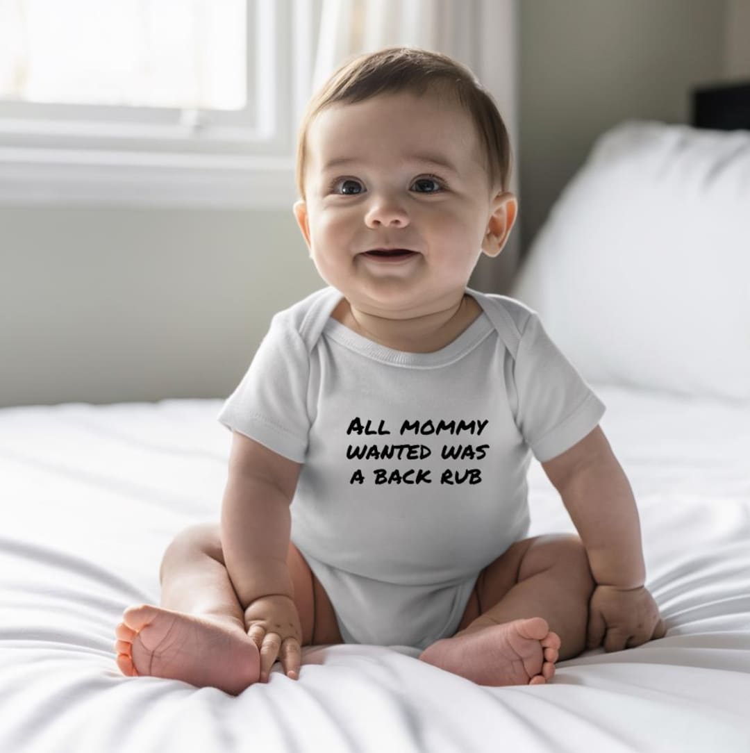 All Mommy Wanted Was a Back Rub Onesie - Etsy