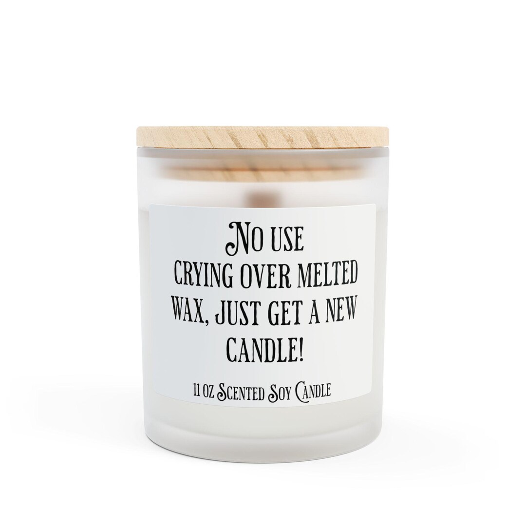 No Use Crying Over Melted Wax, Just Get a New Candle! Frosted Glass ...