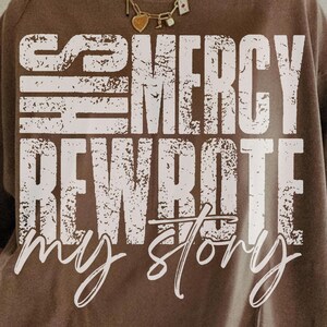 His Mercy Rewrote My Story PNG, Christian Quote Sublimation Design ...