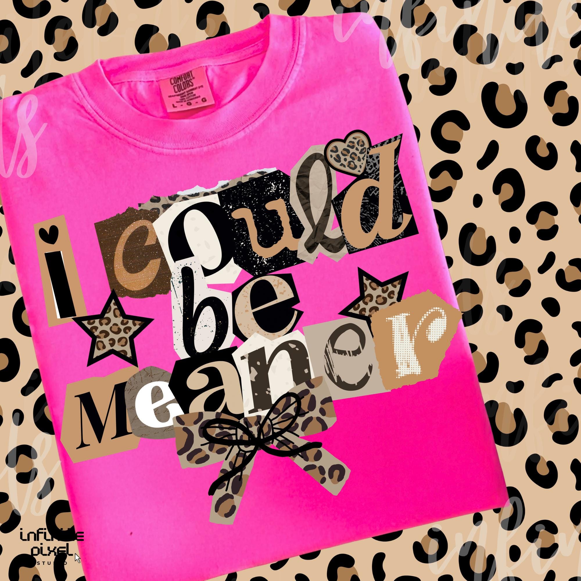 I Could Be Meaner PNG, Leopard Print Quote Design, Sassy Sarcastic Text ...