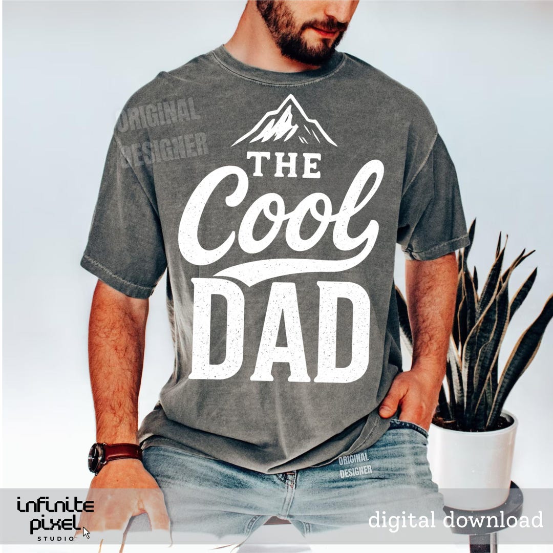 The Cool Dad Png, Dad Sublimation Design, Fathers Day Png, Cool Dad Png ...