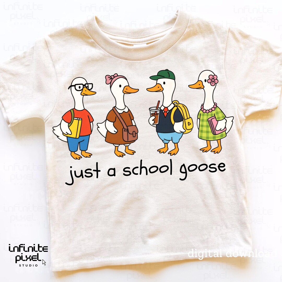Just a School Goose PNG, Back to School Sublimation, Cute Student Goose ...