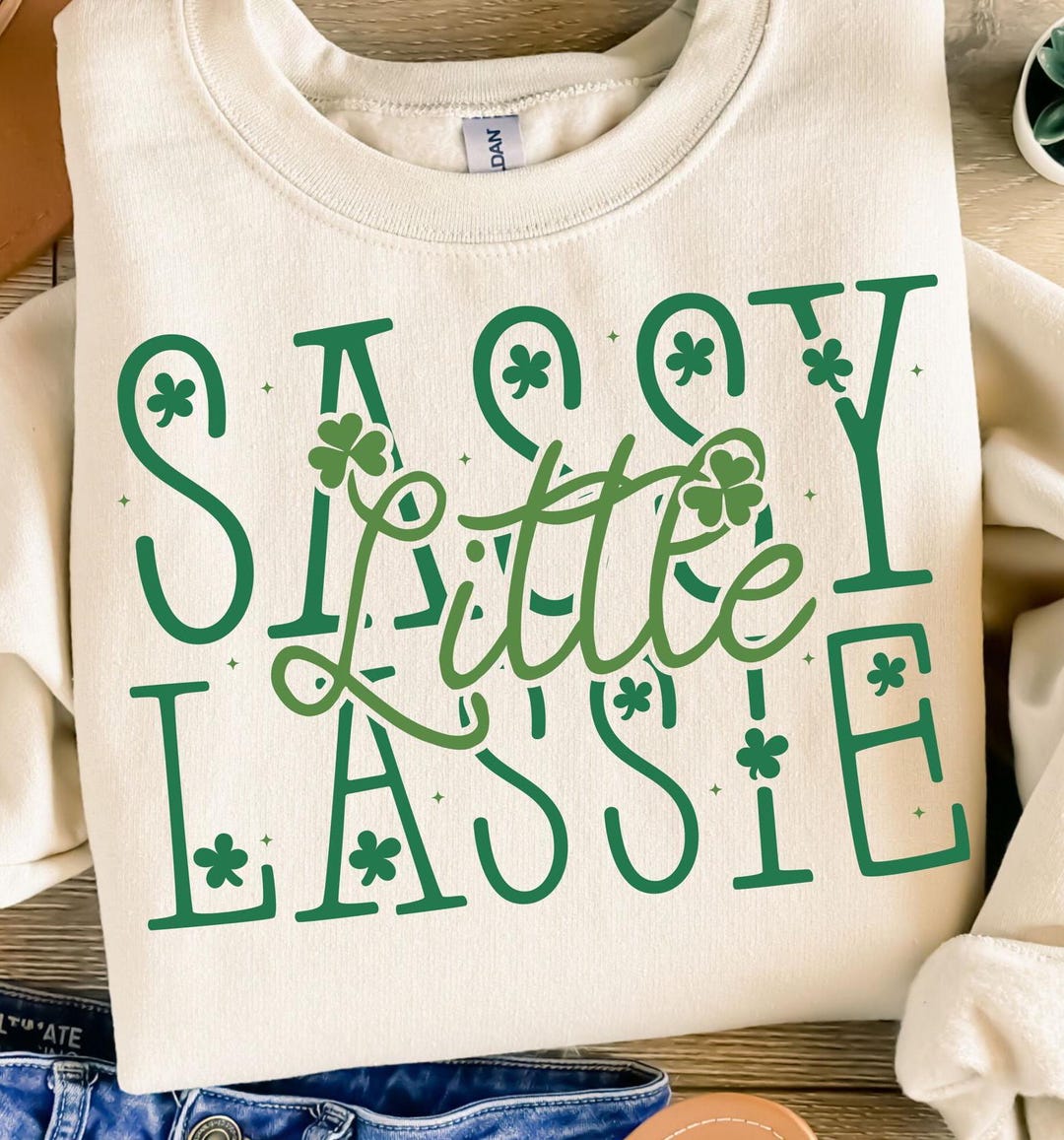 Sassy Little Lassie Svg Png, Funny Irish Lassie Svg, St Patrick's Day ...
