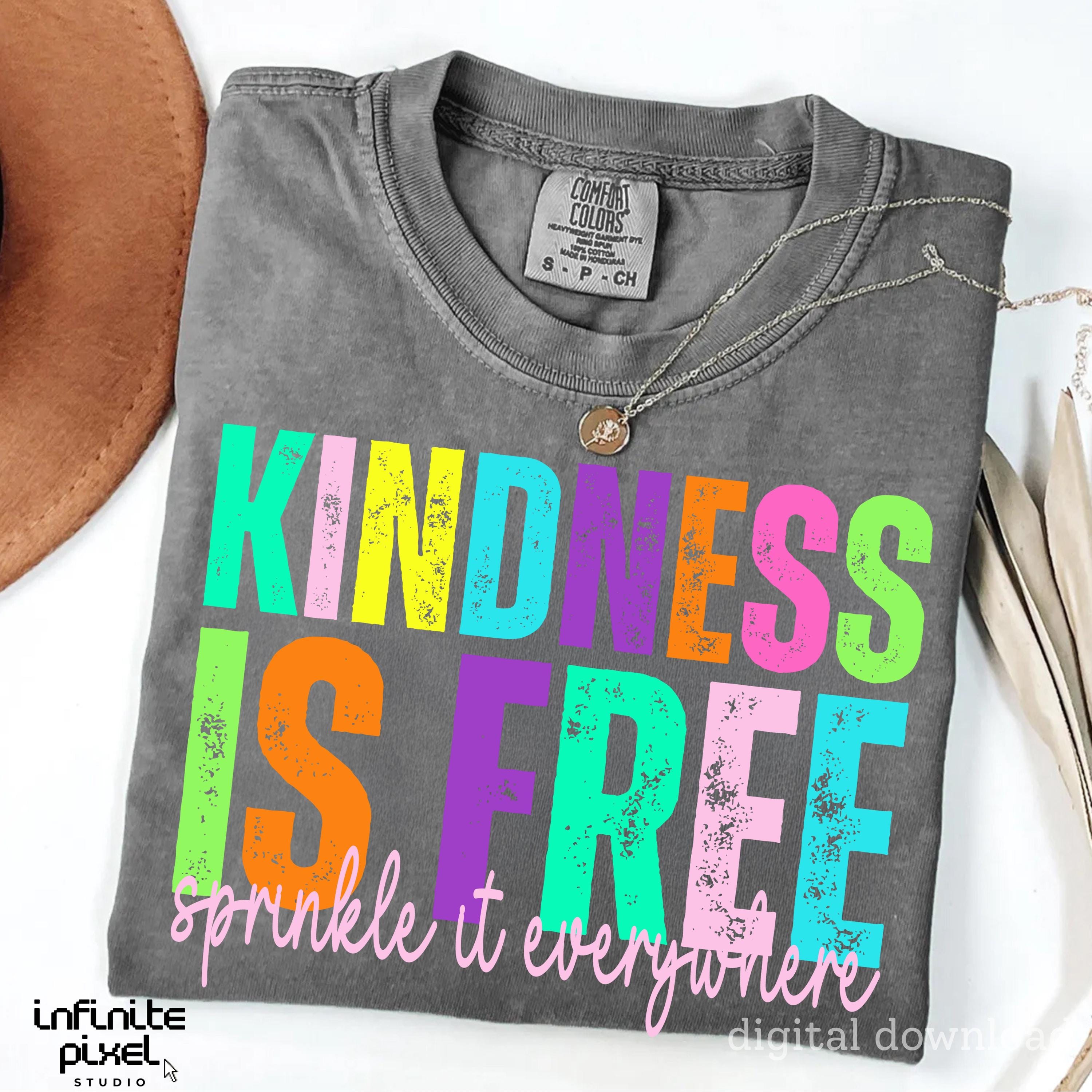 Kindness is Free SVG PNG, Be Kind Inspirational Quote, Motivational ...