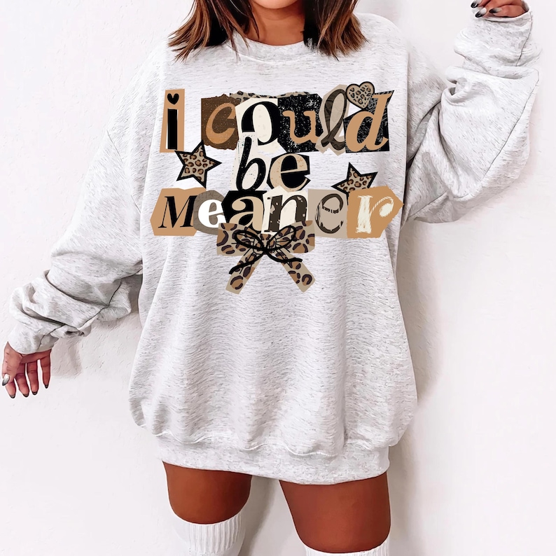I Could Be Meaner PNG, Leopard Print Quote Design, Sassy Sarcastic Text ...