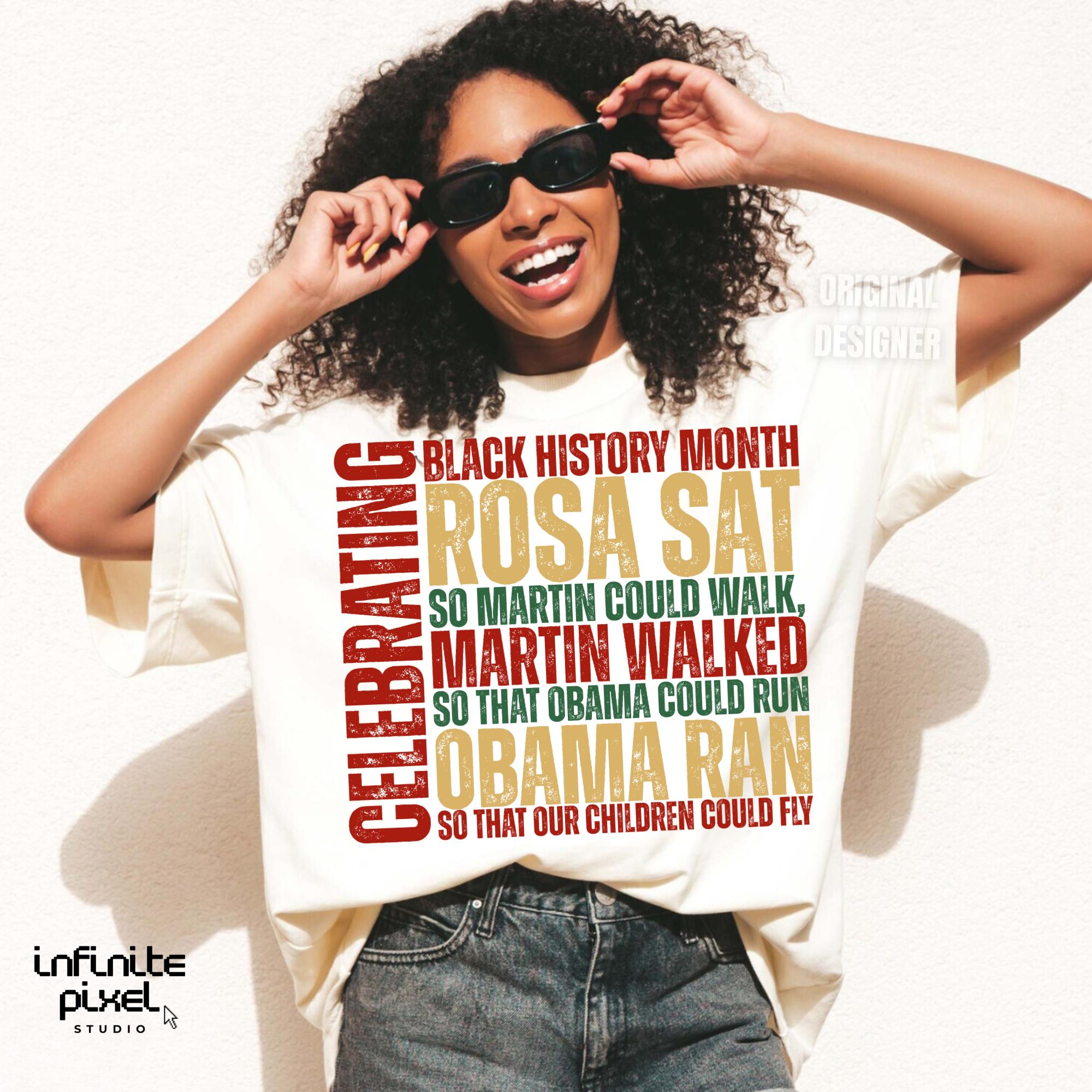 Black History Month PNG SVG, Rosa Sat Martin Walked Obama Ran Png ...
