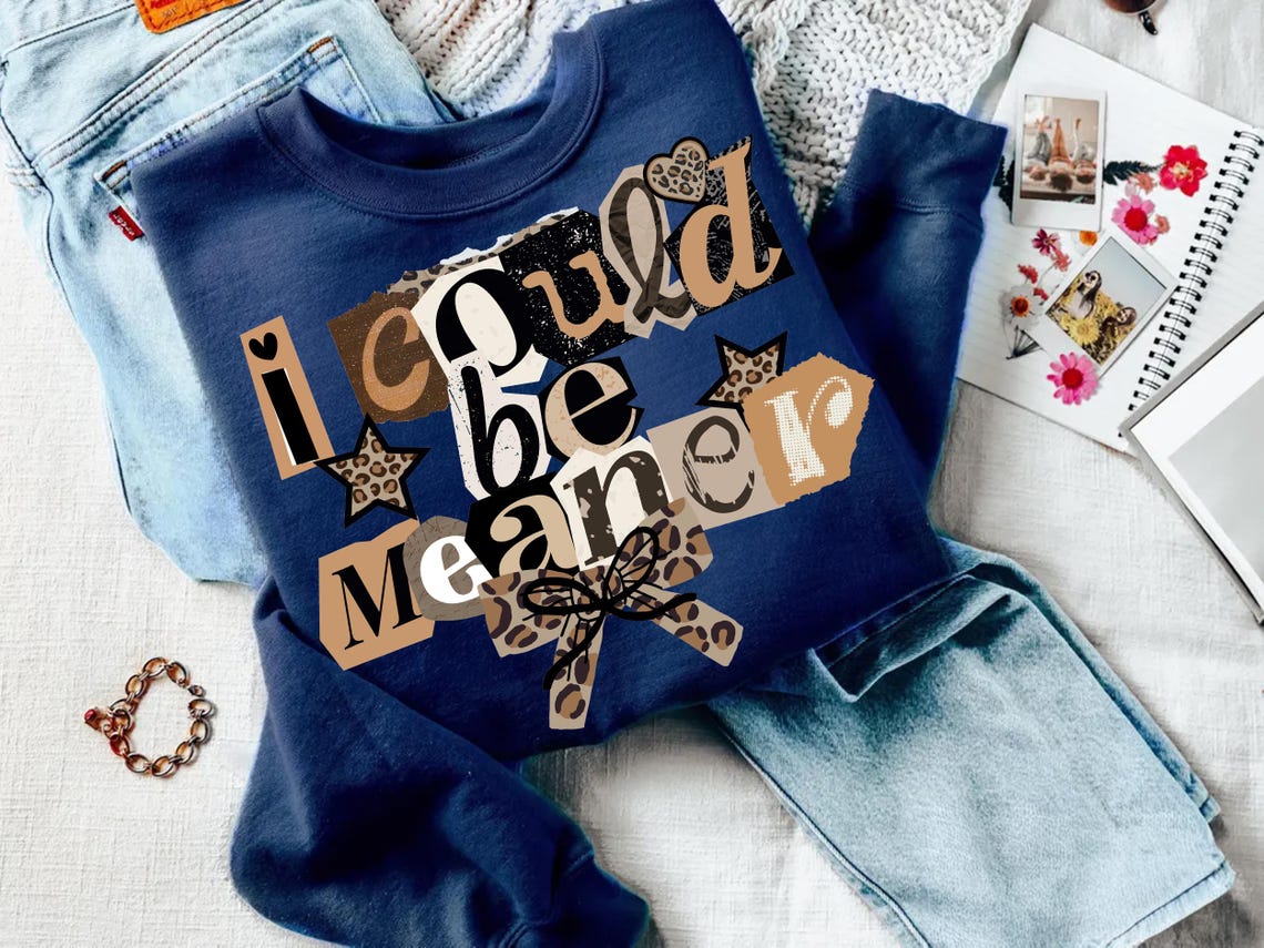 I Could Be Meaner PNG, Leopard Print Quote Design, Sassy Sarcastic Text ...
