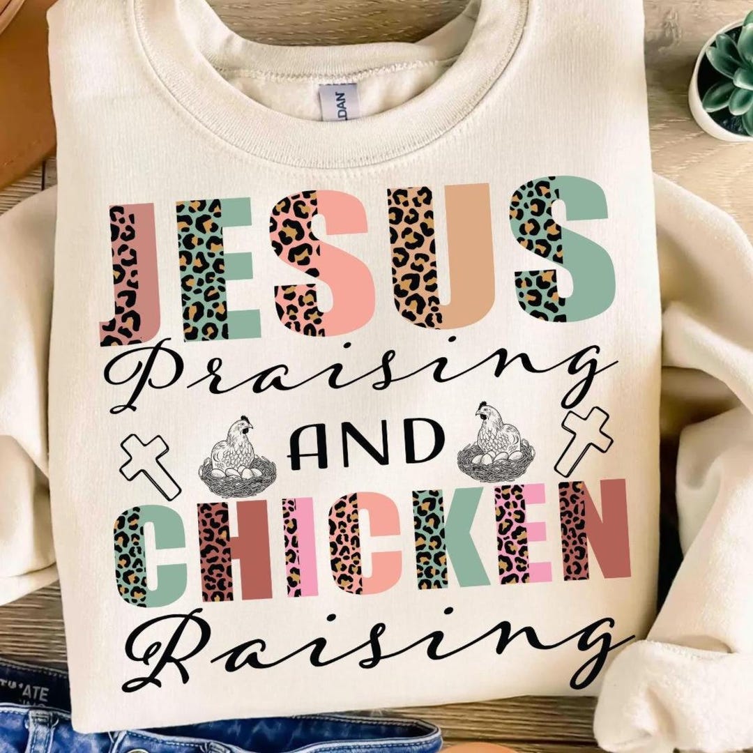Jesus Praising and Chicken Raising SVG PNG | Chicken Mama Sublimation ...