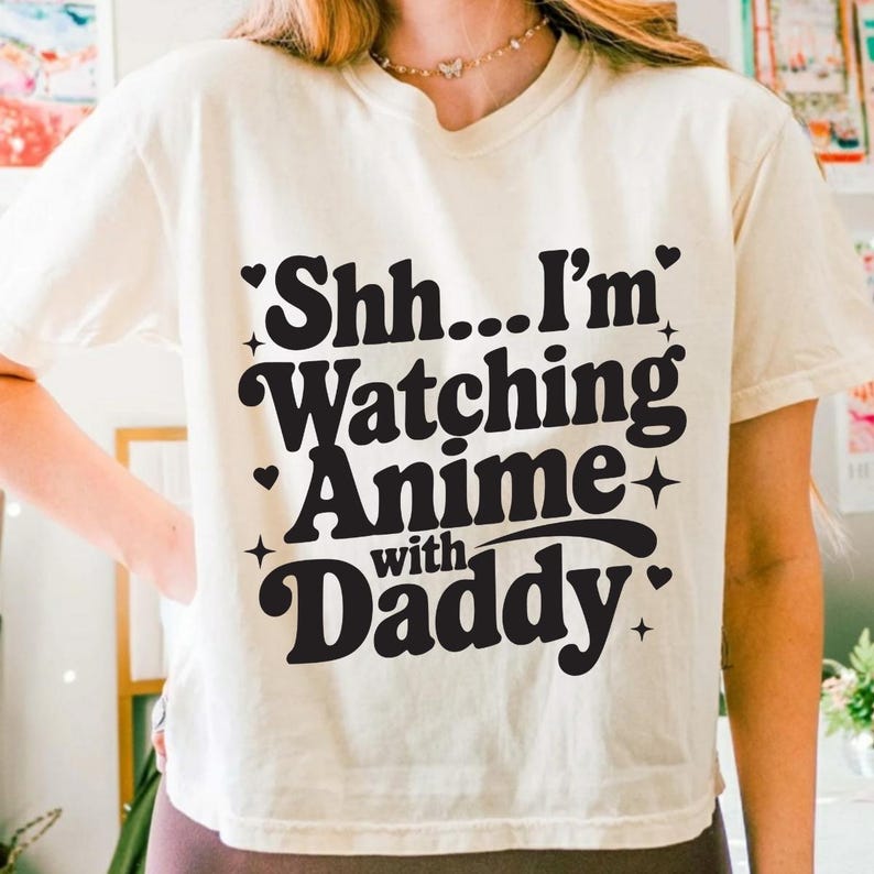 Shh I’m Watching Anime With Daddy PNG SVG | First Father’s Day Anime ...