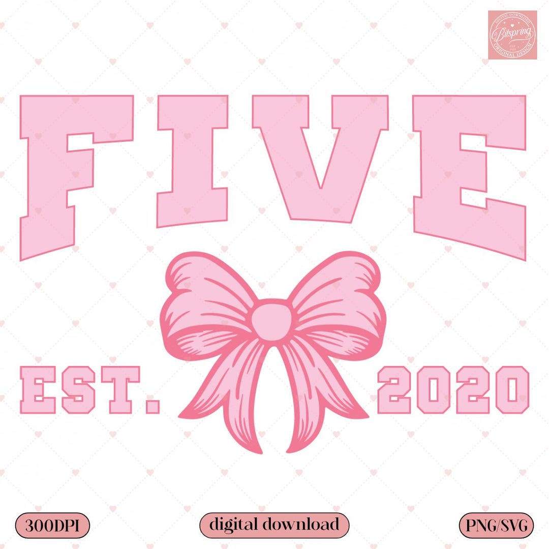Coquette Bow Five Birthday PNG SVG | 5th Birthday Girl Design | Year ...