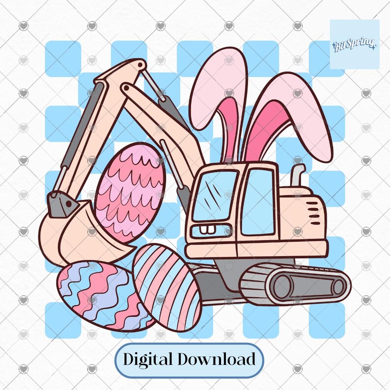 Easter Excavator Ready to Press PNG Svg | Easter Eggscavator Bunny Ears ...