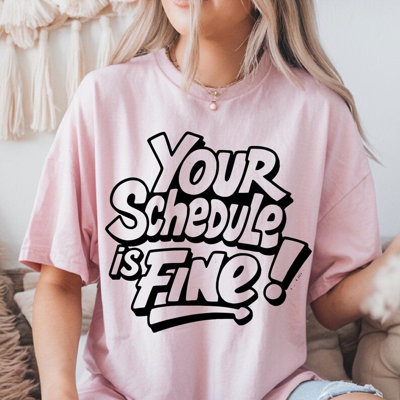 Your Schedule is Fine PNG SVG | Funny School Counselor Design | First ...