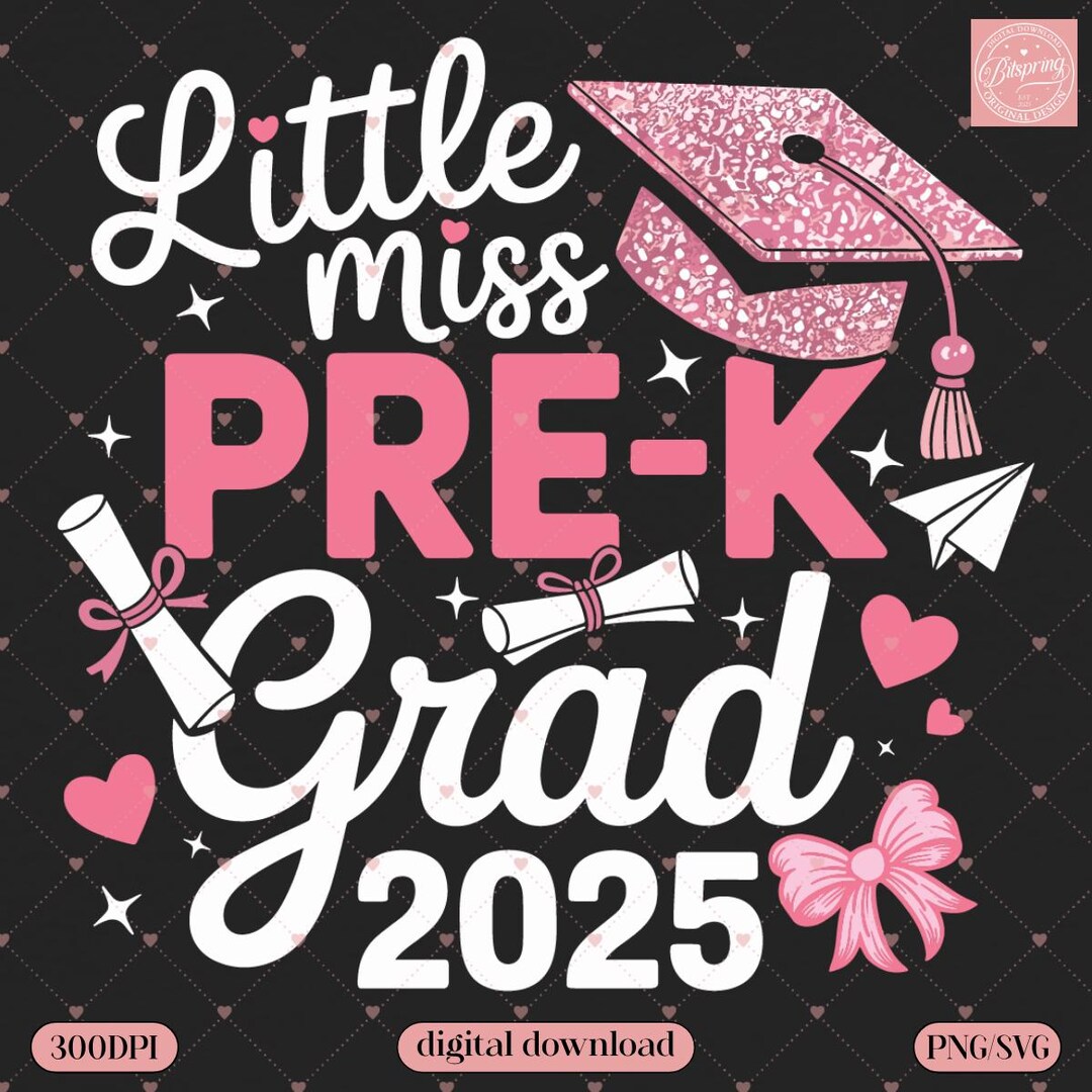 Little Miss Pre-k Grad 2025 SVG PNG | Girl Graduation Shirt Design ...