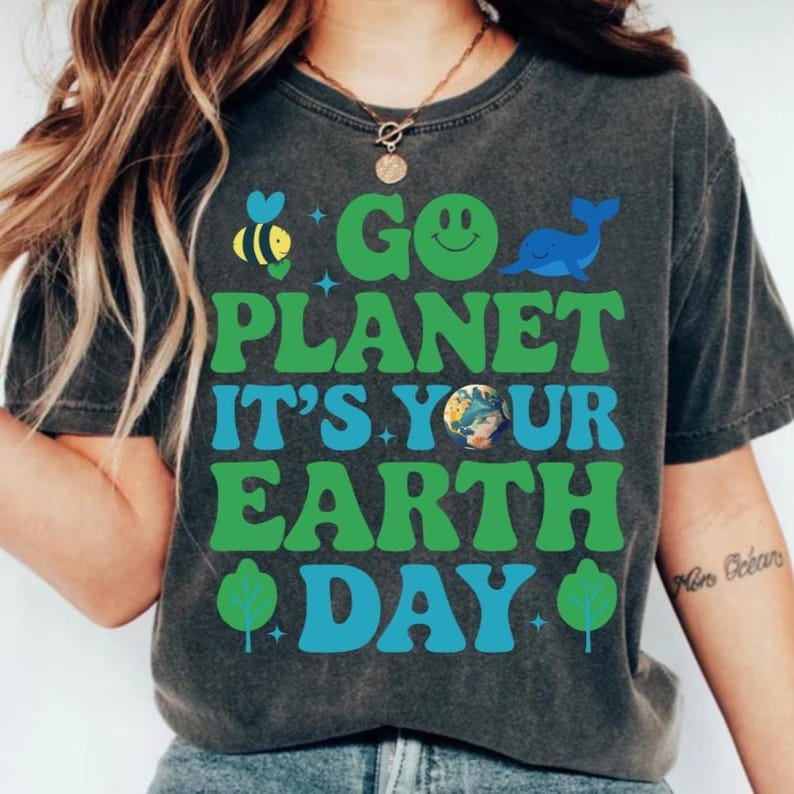 Go Planet It’s Your Earth Day SVG PNG | Funny Earth Day Everyday PNG ...