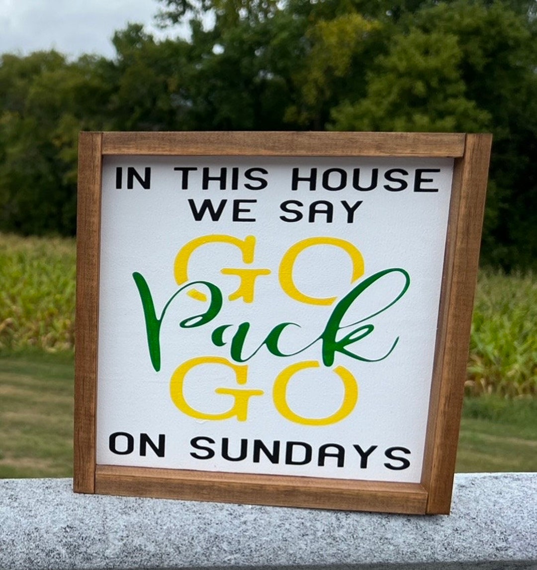 Go Pack Go Sign Green Bay Packers Footballfootball Lover Gift - Etsy