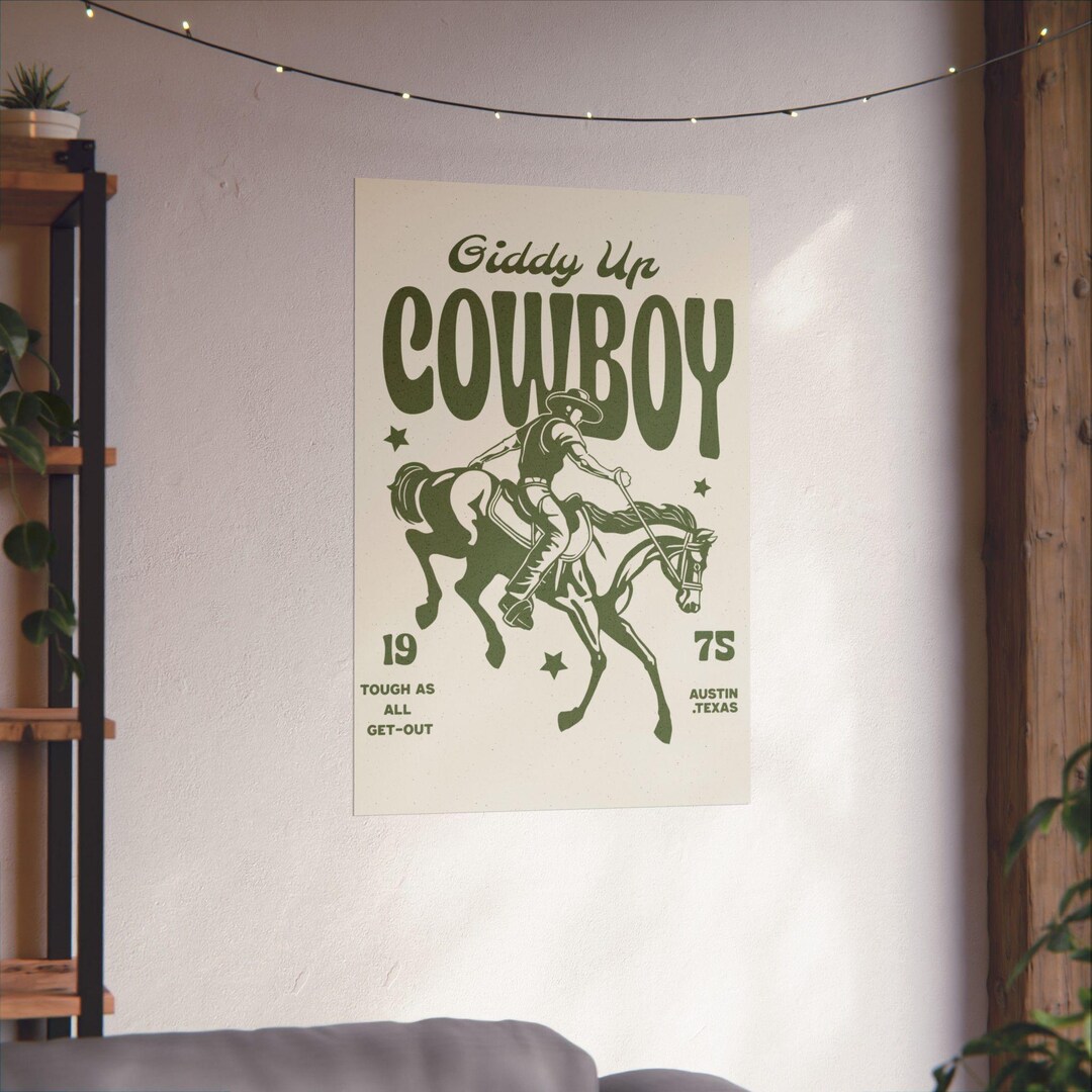 Vintage Cowboy Poster Art, Western Decor, Giddy up Cowboy Wall Art ...