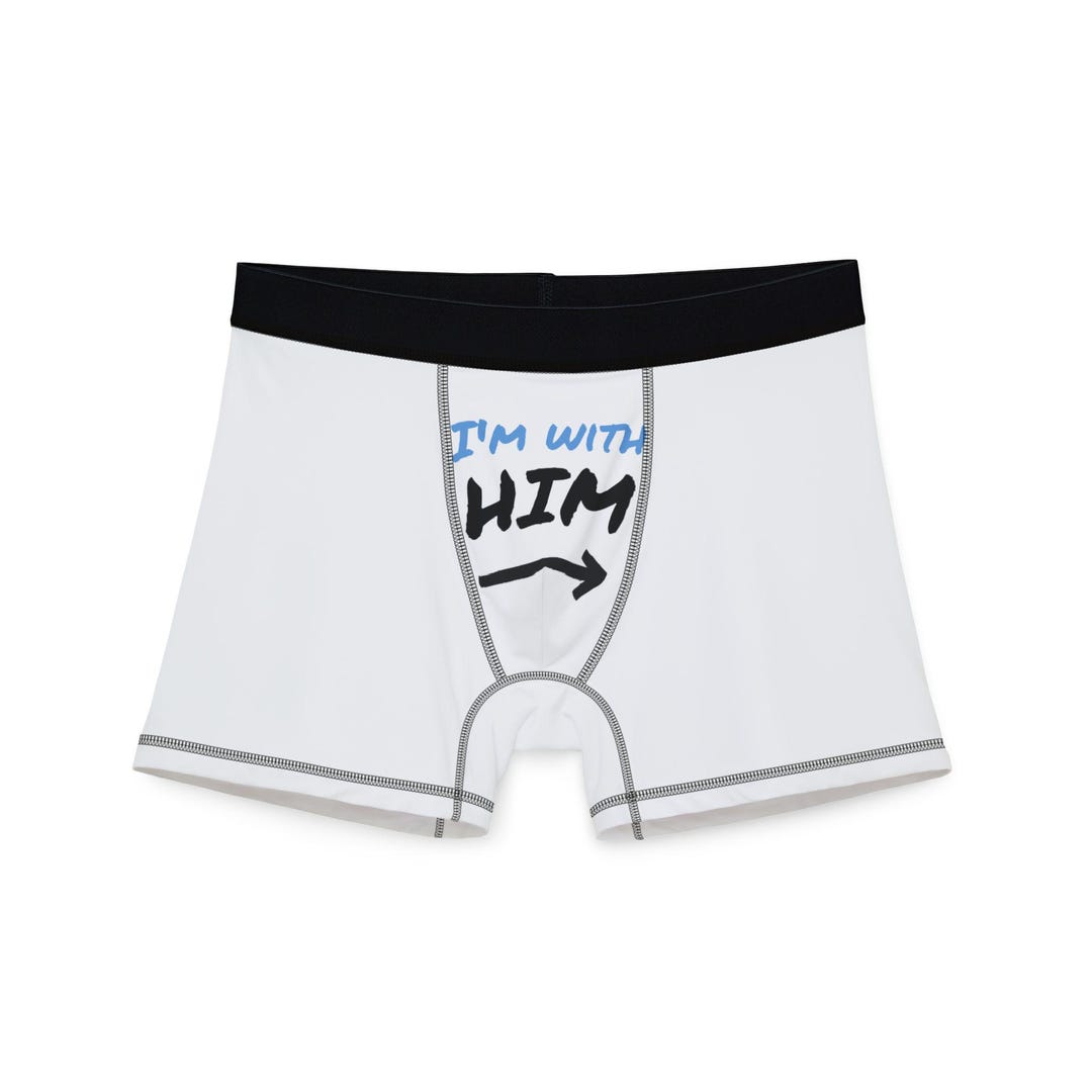 Fun & Cheeky Men's Boxers, "i'm With Him" Design, Gift for Him ...