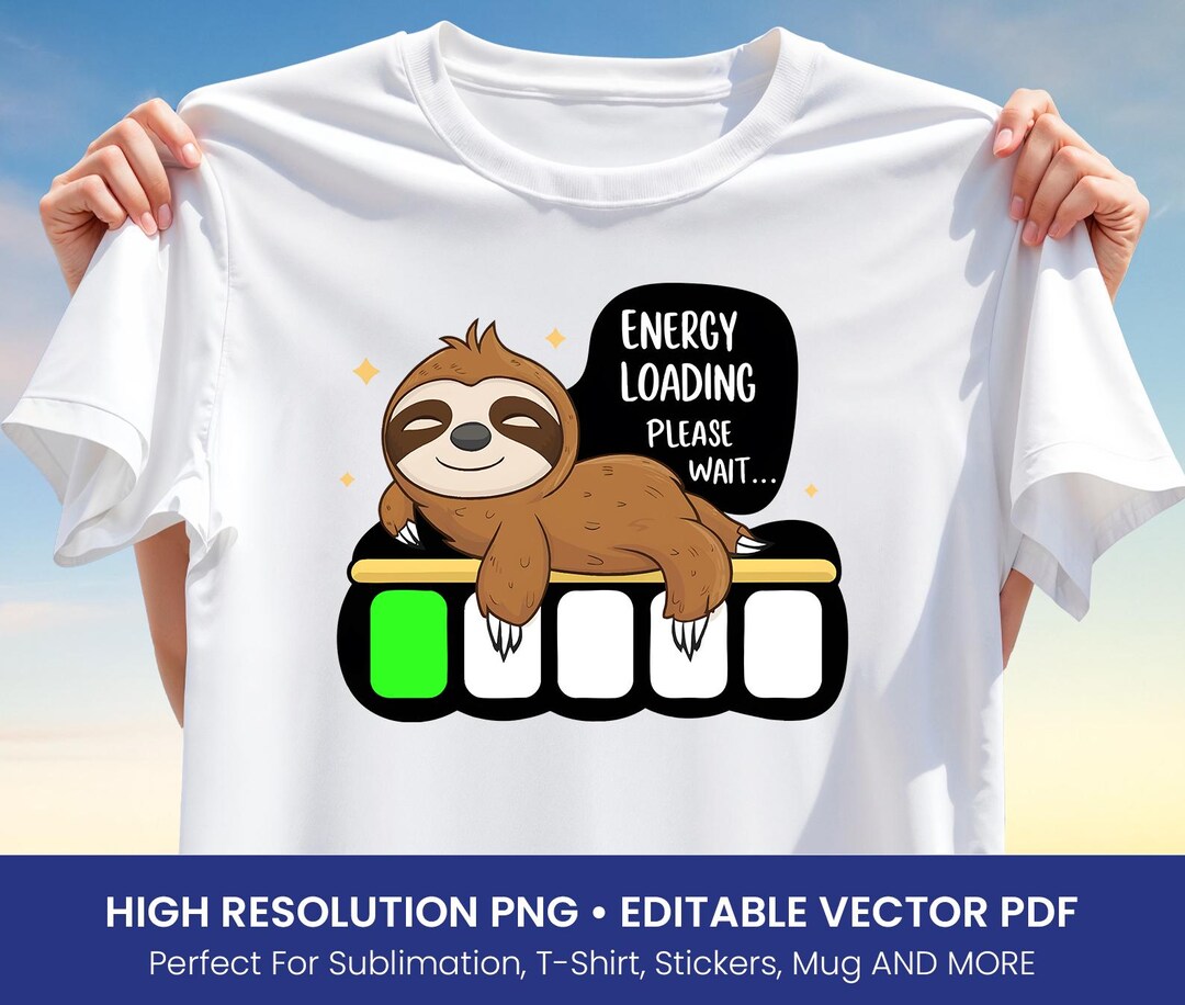 Funny Lazy Sloth - Energy Loading PNG, Vector PDF (digital Download) - Etsy