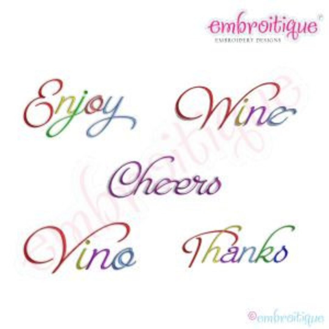 Cheers, Enjoy, Thanks, Vino & Wine Script 2 Embroidery Designs Set ...