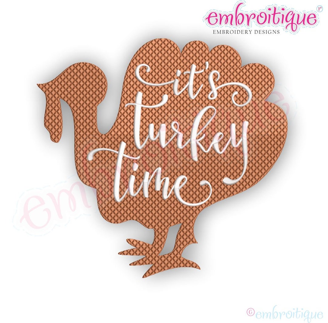 It's Turkey Time - Fill Stitch Thanksgiving - Instant Download- Digital ...