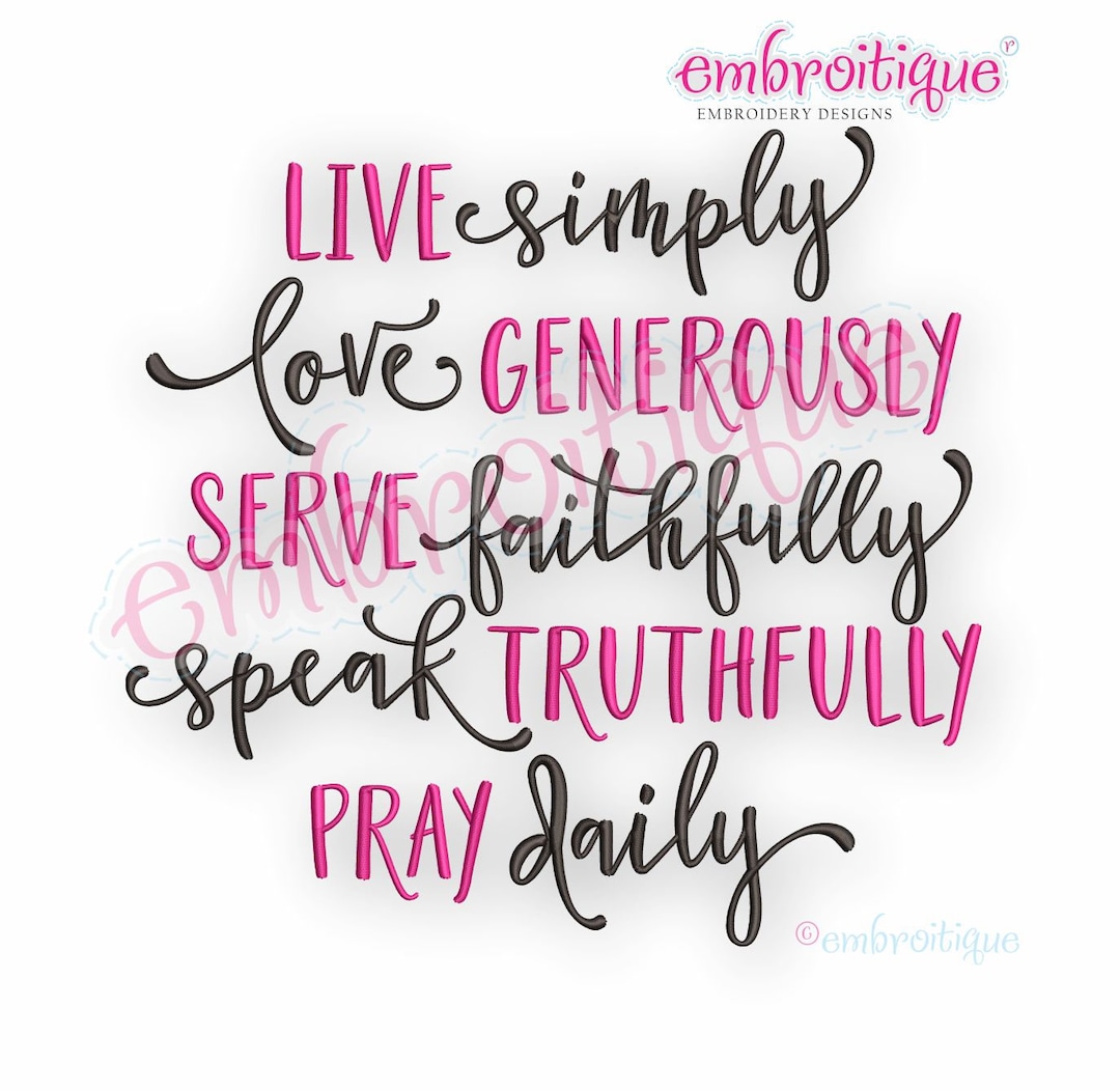 Live Simply Love Generously Serve Faithfully Speak Truthfully Pray ...