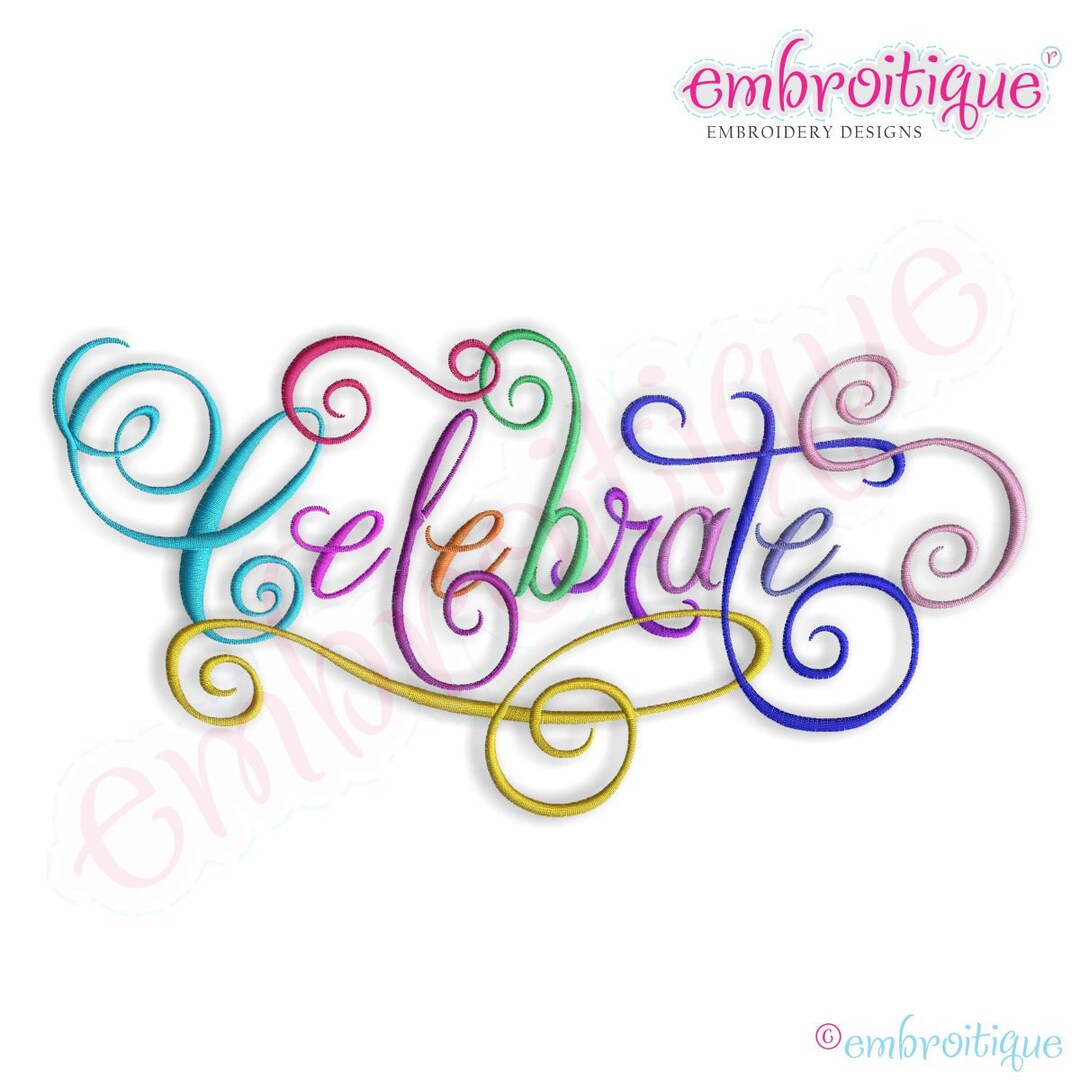 Celebrate Calligraphy Script Embroidery Design - Large- Instant ...